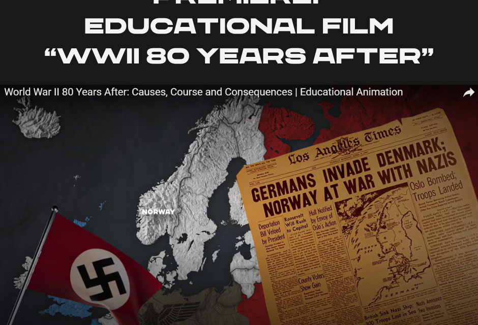Premiere of Educational Animation: "World War II 80 Years After" | ENRS